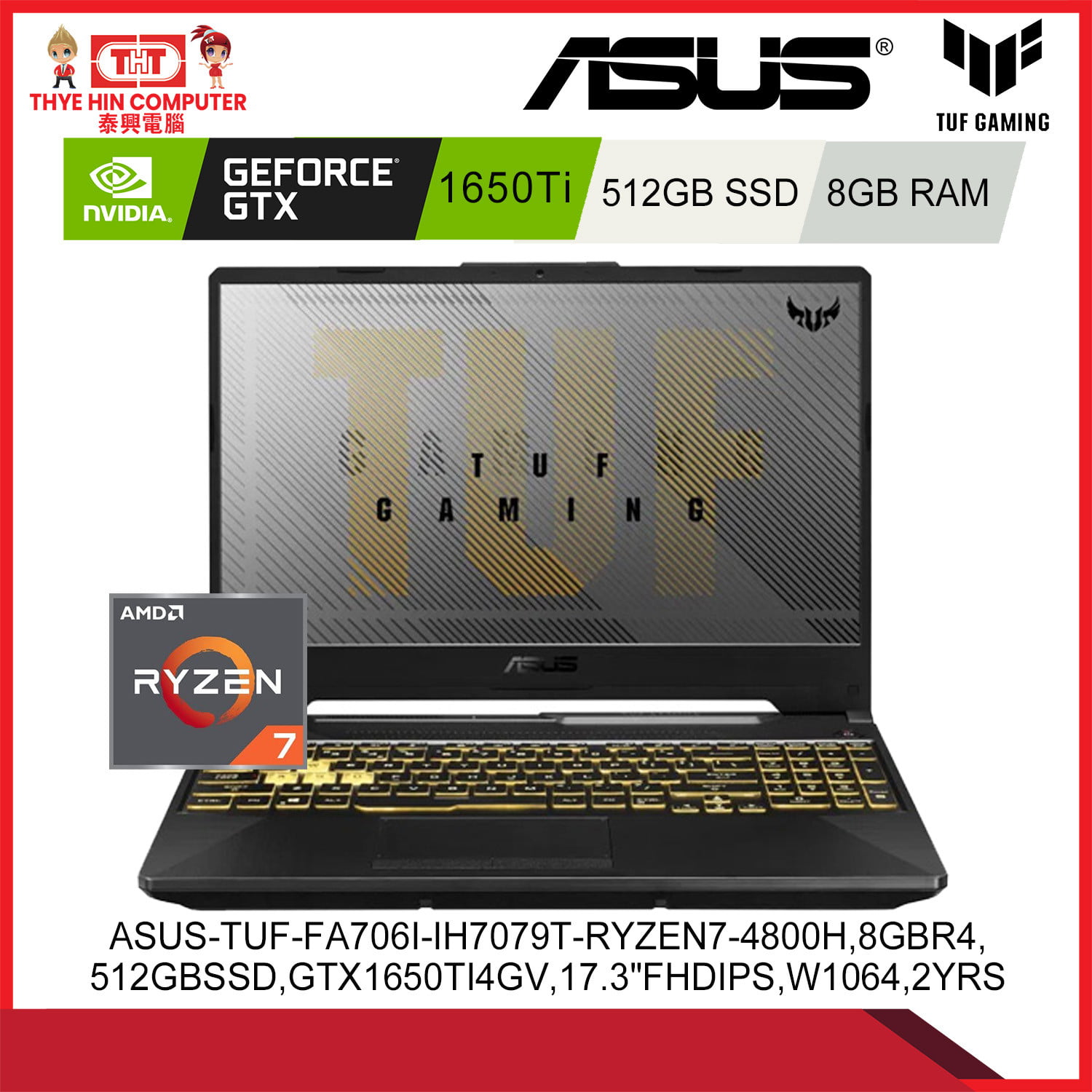 ASUS-TUF-FA706I-IH7079T-(DELIVERY BY NILAI BRANCH)RYZEN7-4800H,8GBR4,512GBSSD,GTX1650TI4GV,17.3 ...